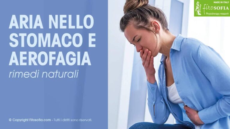 Aria nello stomaco: cause e rimedi naturali | Fitosofia